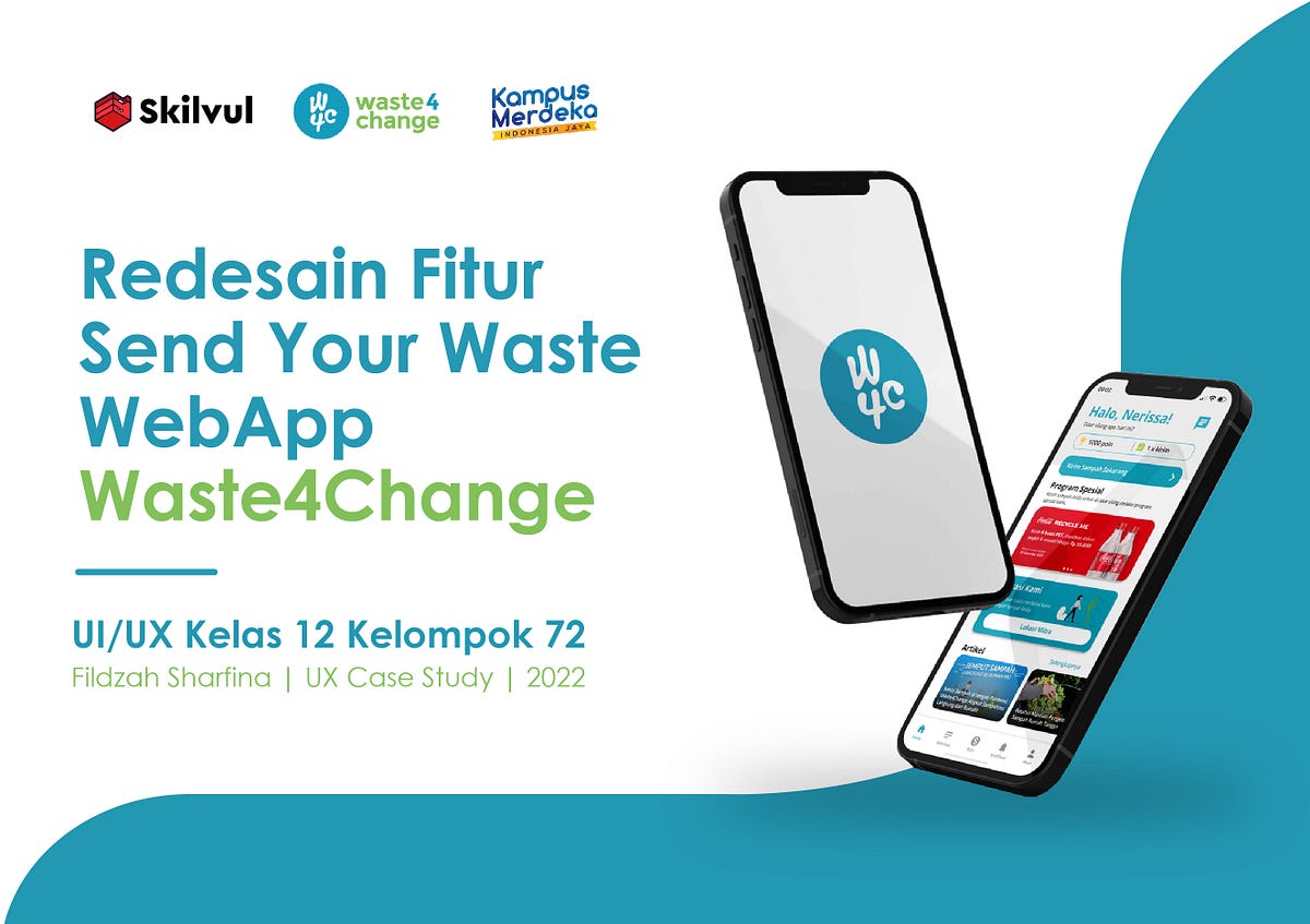 UX Case Study: Redesain Fitur Send Your Waste WebApp Waste4Change | by ...
