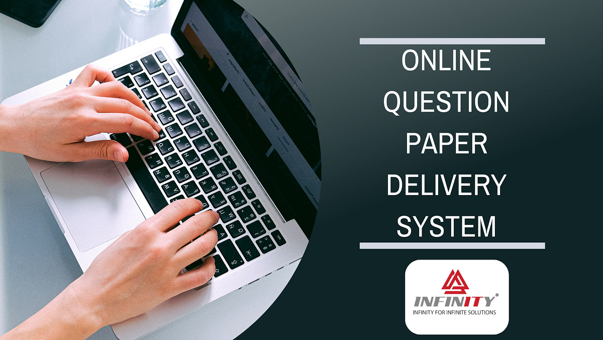 Online Question Paper Delivery System - QPDS is the future of Paper ...