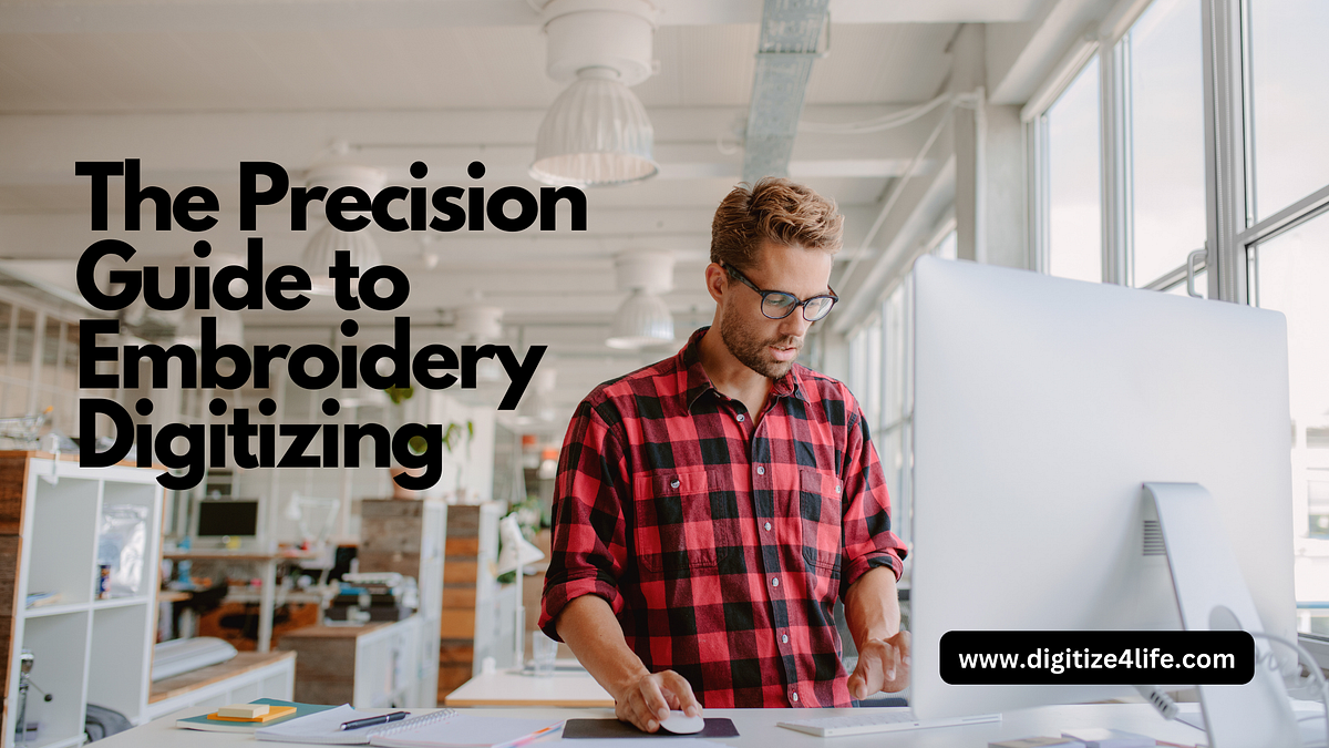 The Precision Guide To Embroidery Digitizing By Lisa Digitizelife Apr 2024 Medium