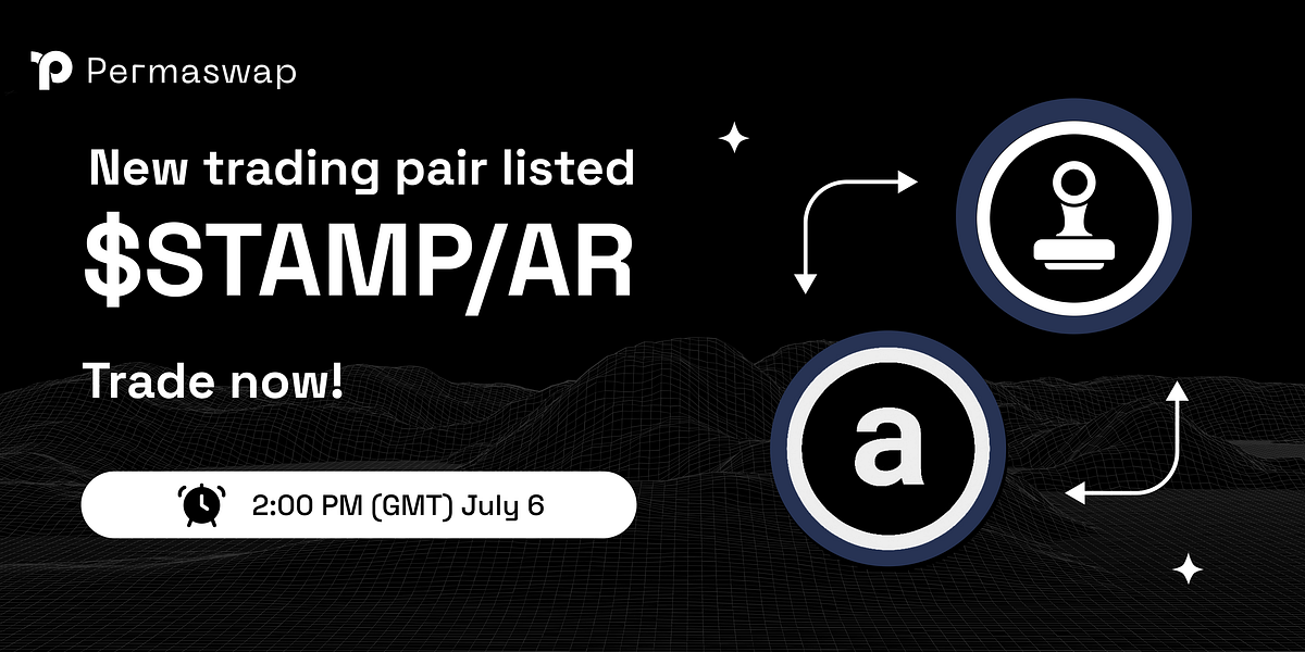 Trade $STAMP With $AR on Permaswap | by 🐘Permaswap | Permaswap | Medium