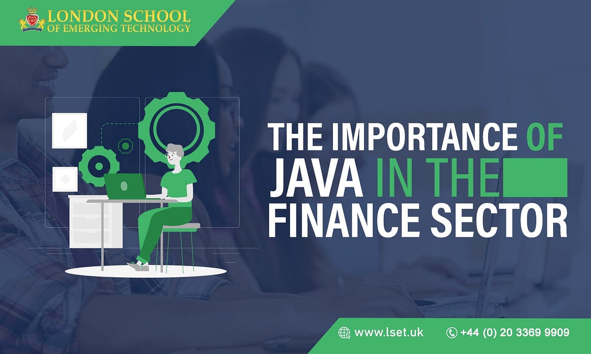 The Importance of Java in the Finance Sector | by LSET | Medium