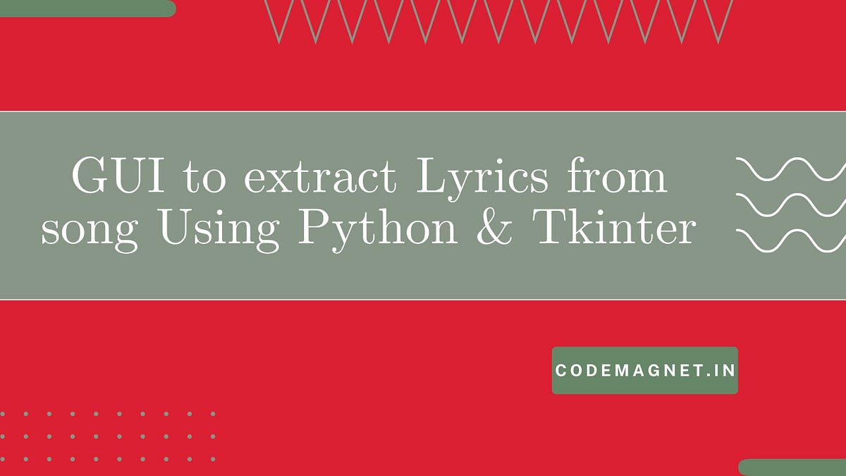 Turn your Python skills into a lyrical maestro with a sleek GUI that ...