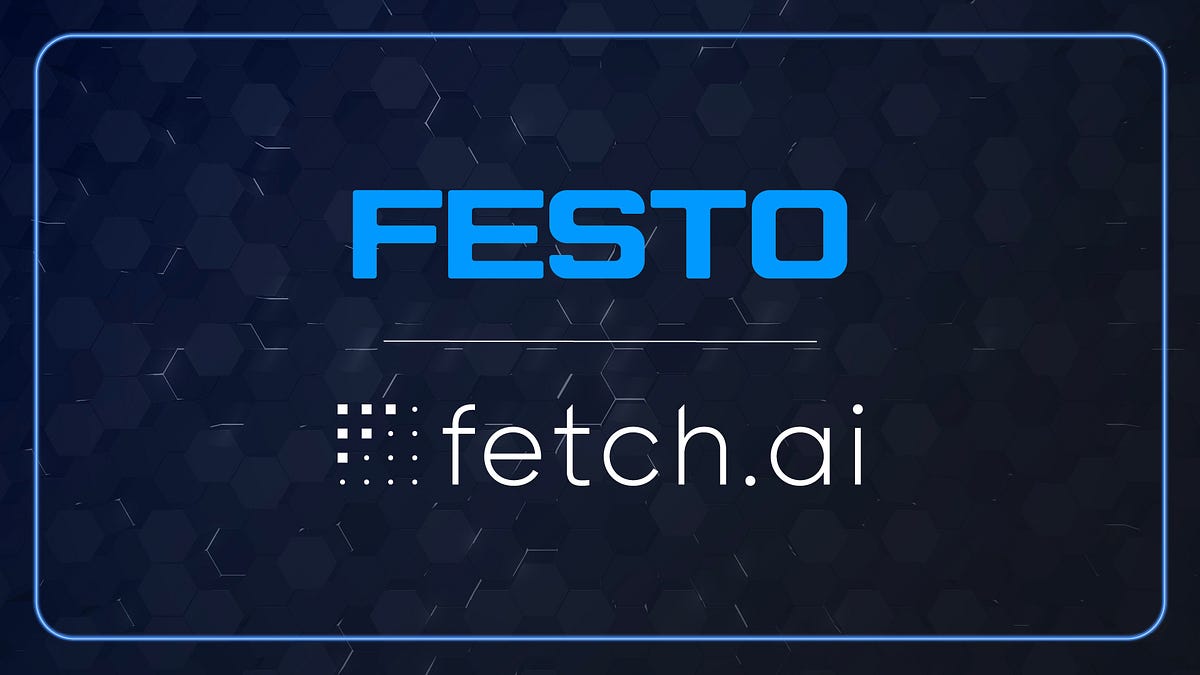 Fetch.ai and Festo Team To Launch Decentralized Manufacturing ...