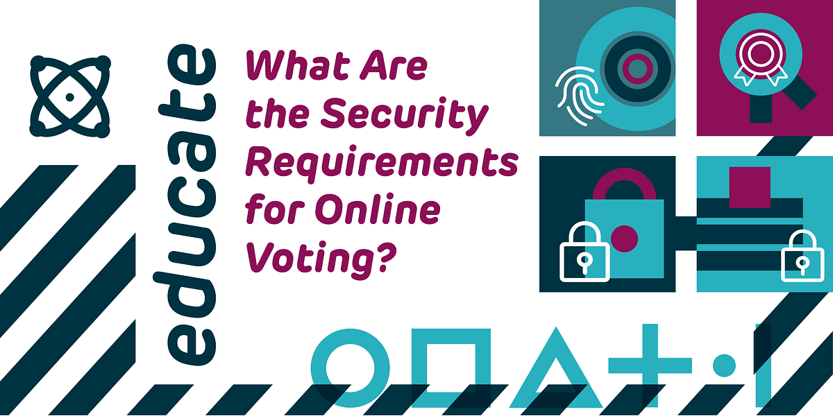 What Are the Security Requirements for Online Voting? | by Scytl | EDGE ...