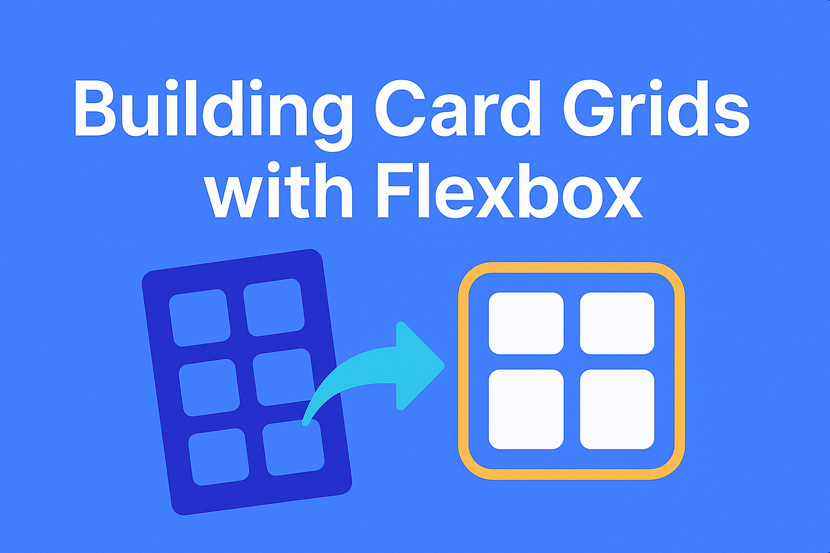 Building Card Grids with Flexbox. Design Flexible, Responsive Card… | by CodeByUmar | Jul, 2025 ...