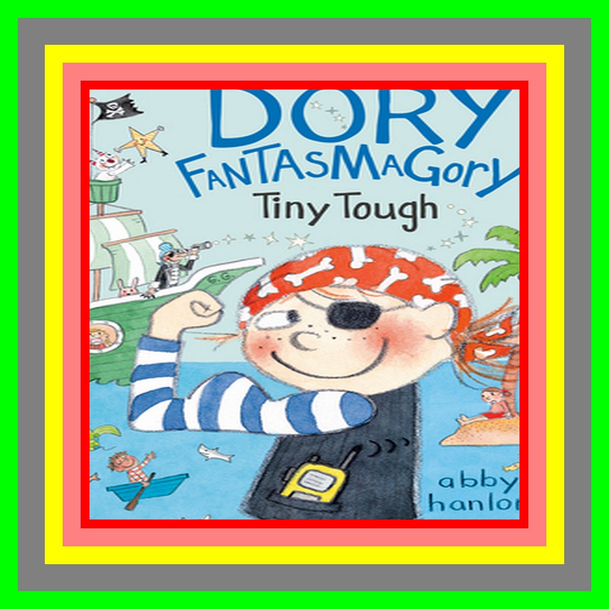 ebook read [pdf] Dory Fantasmagory Tiny Tough By Abby Hanlon ...