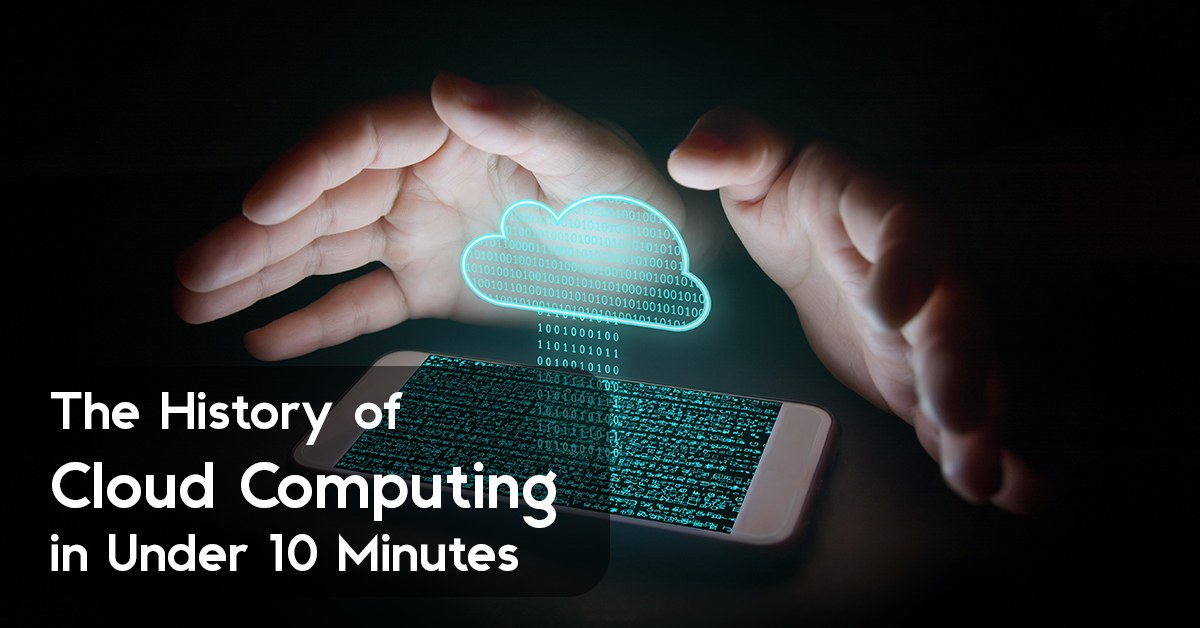The History of Cloud Computing in Under 10 Minutes | by Rajintabarik ...