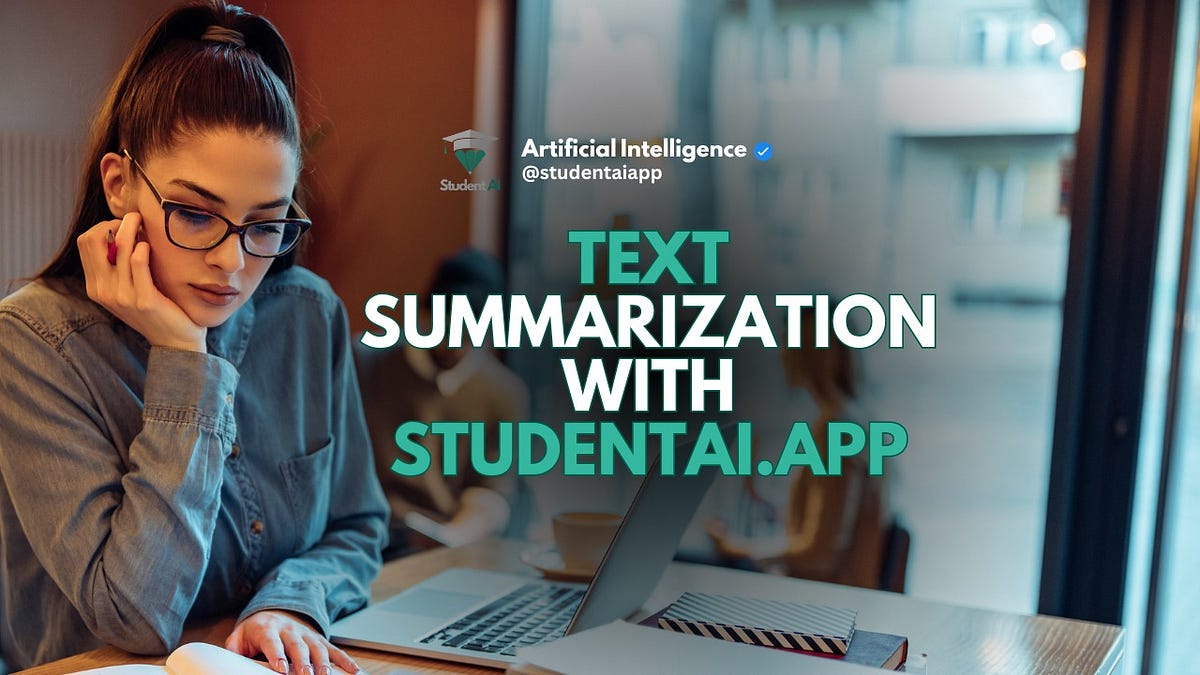Master Text Summarization with AI Powered Tool. | by StudentAi Team ...