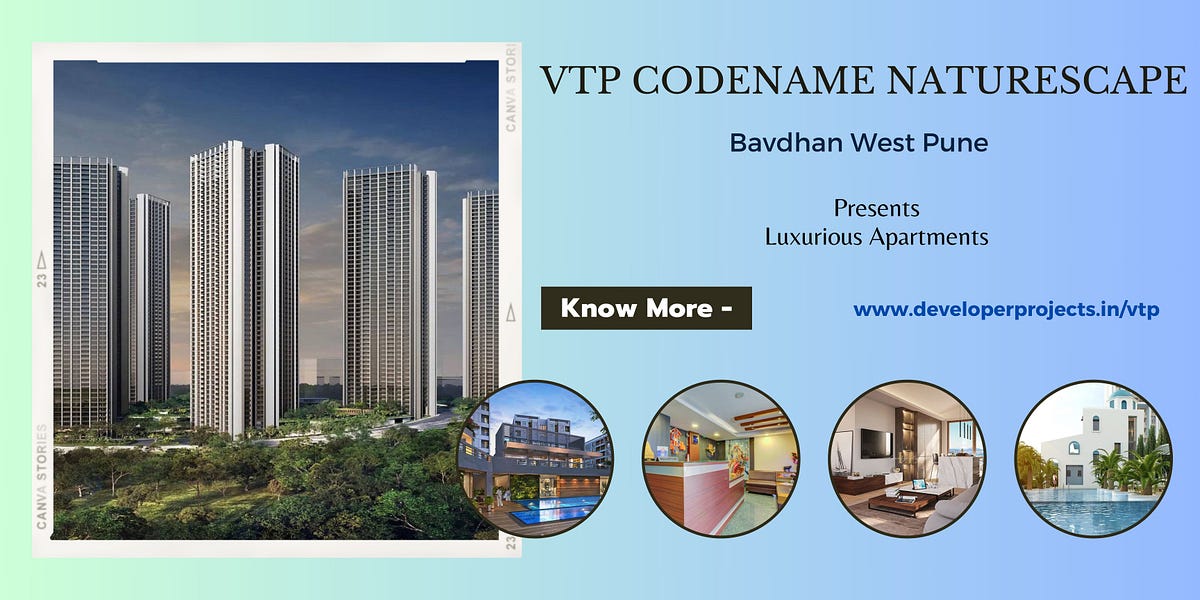 VTP Codename Naturescape Pune — A Better Lifestyle Is What You Deserve | by RealEstate Property ...
