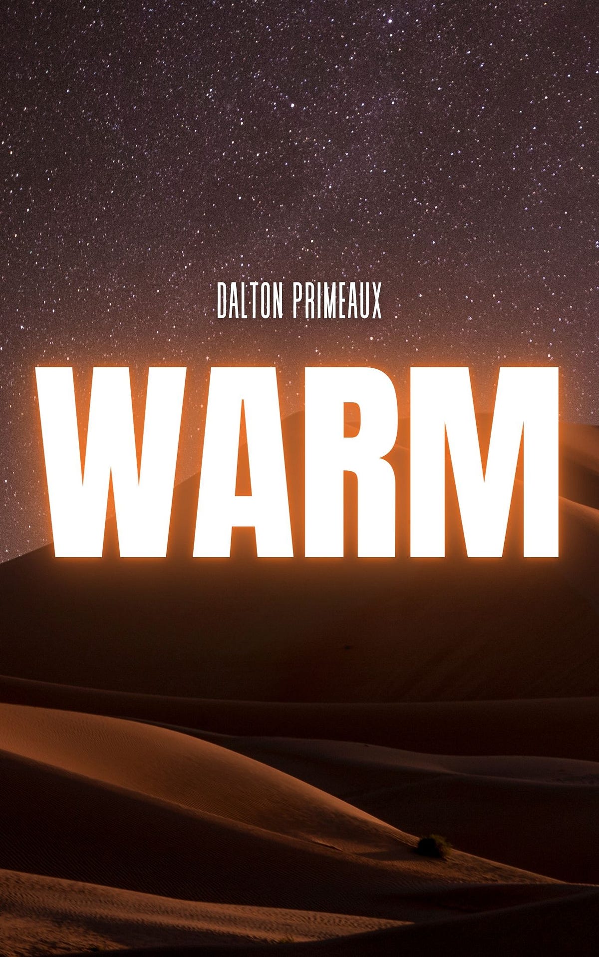 A Rather WARM Feeling. MUST READ HORROR — Warm Available Now! | by ...