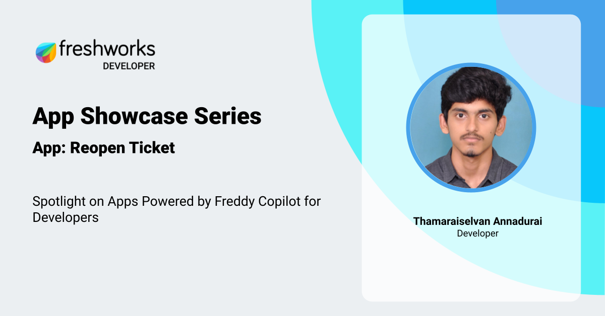 Freshworks App Showcase Series — Reopen Ticket | by Tanmay Kapoor ...