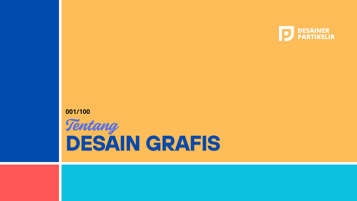Tentang Desain Grafis. 001/100 | by David Hukom | Desainer Partikelir ...
