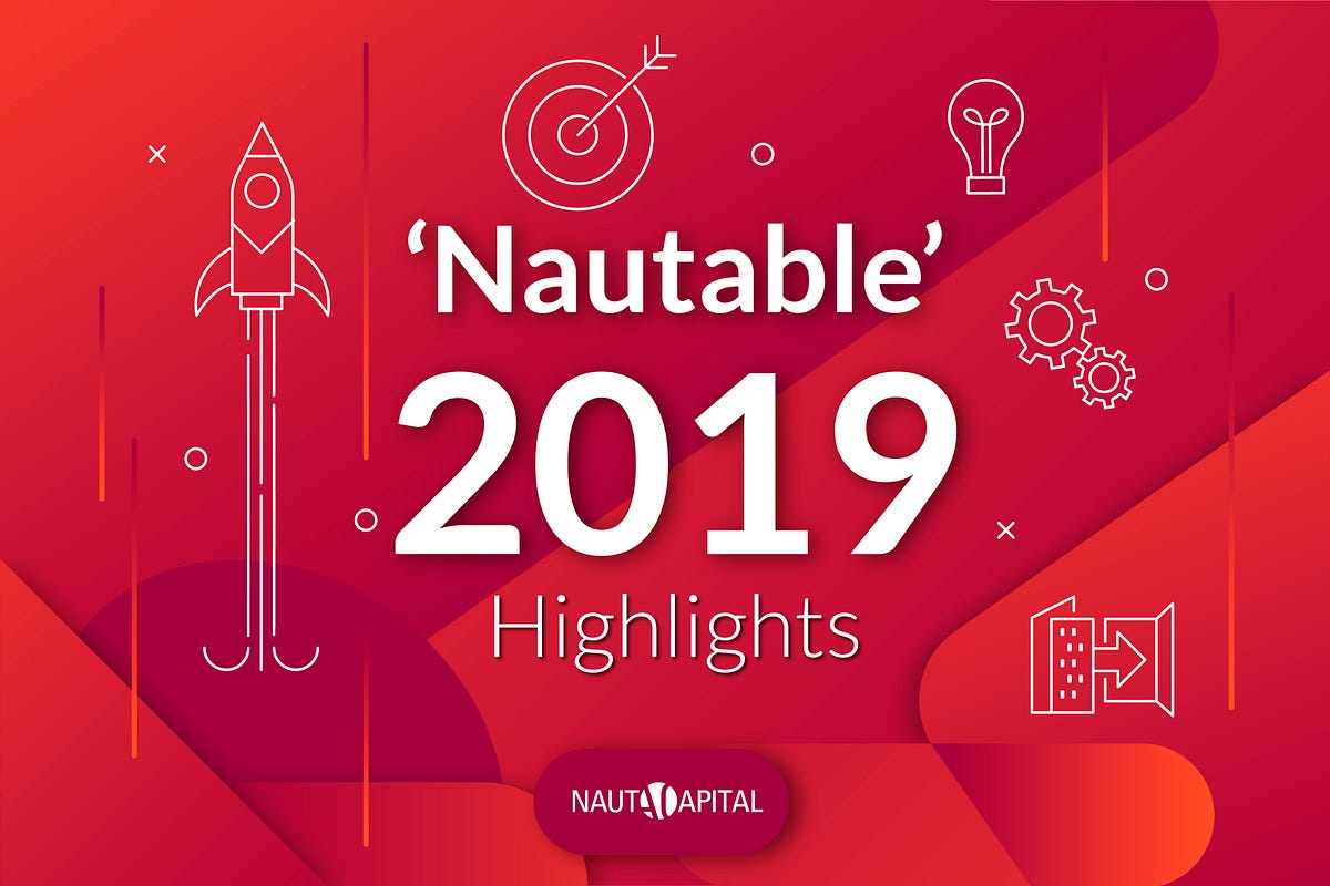 5 ‘Nautable’ Highlights From 2019 | by Sam Ahmed | Nauta Capital | Medium