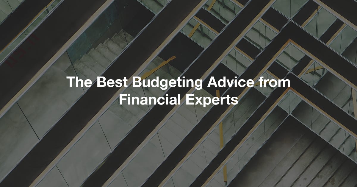 The Best Budgeting Advice from Financial Experts | by Everwealth | Medium