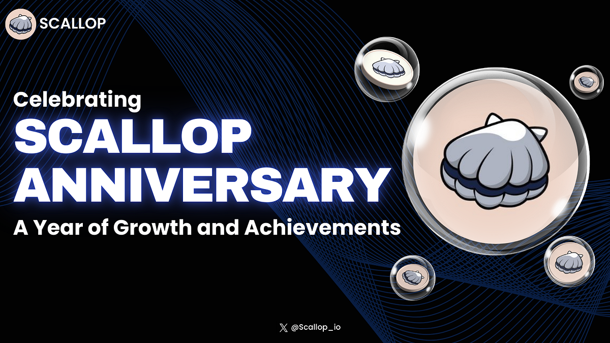 Scallop One Year Anniversary. GM Scallopers! | by Lionel | Scallop | Medium