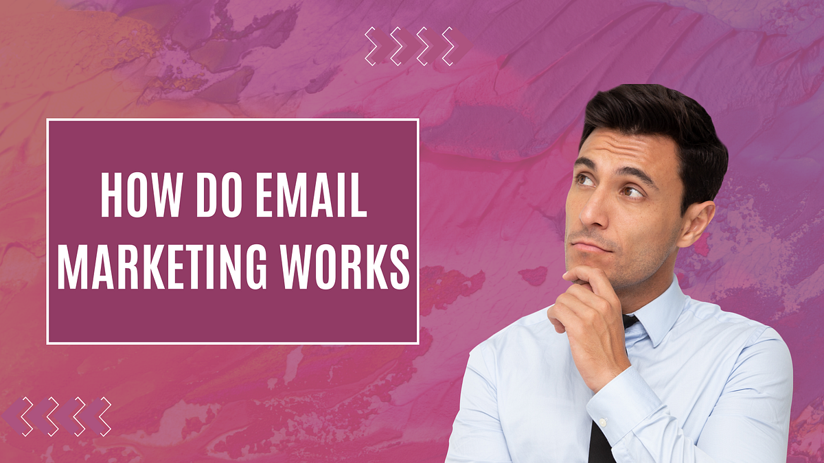 How Do Email Marketing Works. Email marketing has become an… | by ...