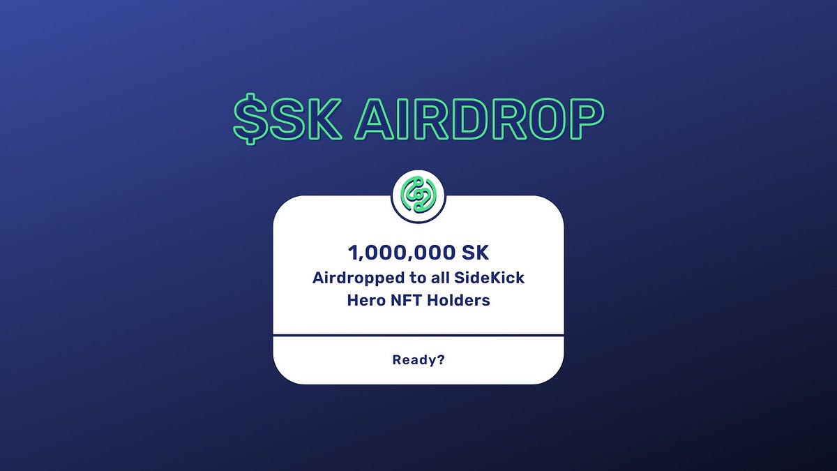 Huge airdrop coming soon — 1,000,000 SK | by SideKick Finance | Medium