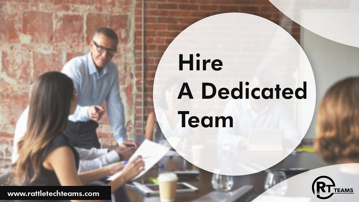 3 Common Ways for Hiring a Dedicated Team | by Mathew | Dedicated ...