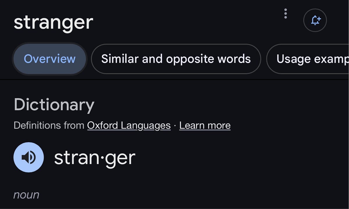Definition of stranger. I know you, | by hdread | Sep, 2024 | Medium