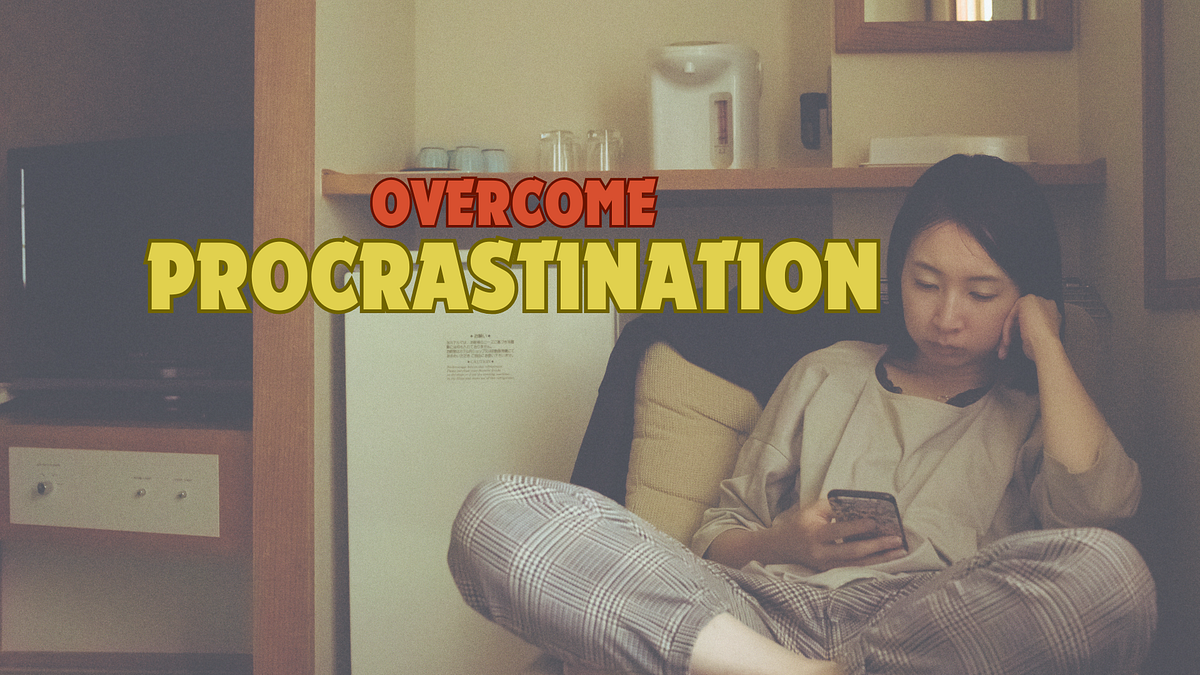 The Procrastination Predicament: Unraveling the Roots and Overcoming ...
