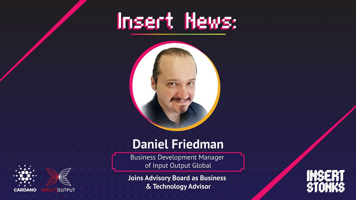 INSERT NEWS: Daniel Friedman, Business Development Manager of Input ...