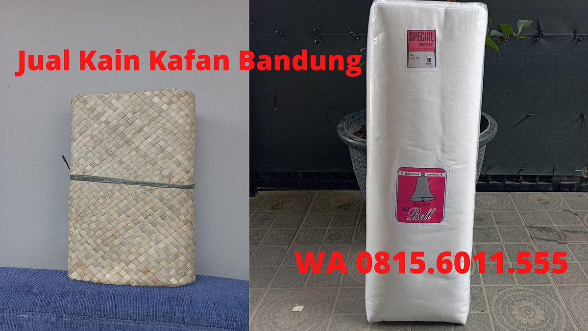 Jual Kain Kafan Bandung. KLIK https://wa.me/628156011555, kain… | by ...