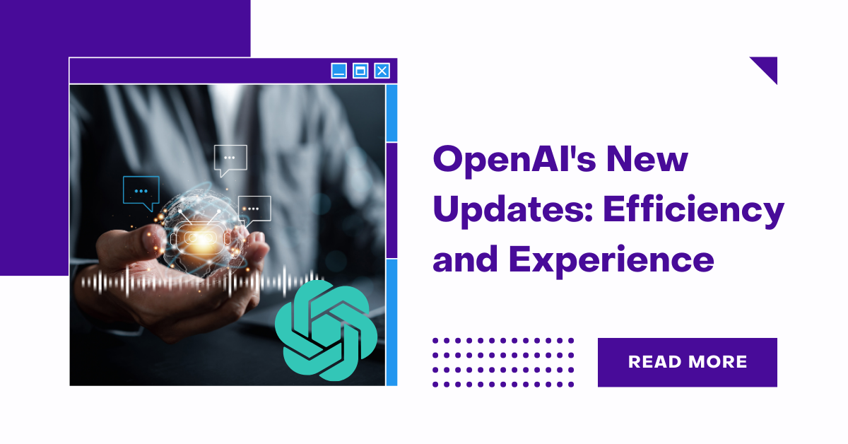 OpenAI’s New Updates: Enhancing Developer Experience and Cost ...