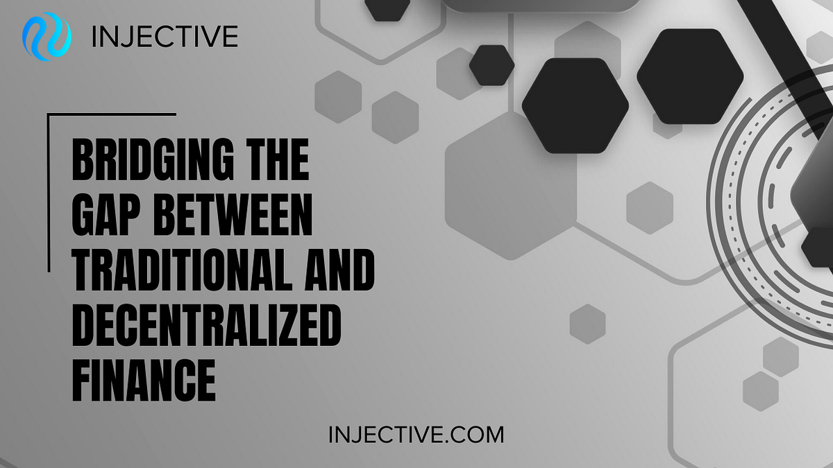 Bridging the Gap Between Traditional and Decentralized Finance | by UCANSEEOFFICIAL | May, 2023 ...