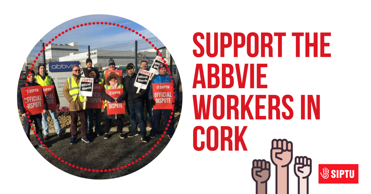 SIPTU members conducting 36-hour work stoppage at AbbVie plant in ...
