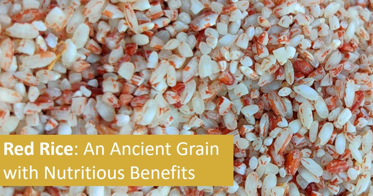Red Rice: An Ancient Grain with Nutritious Benefits | by shikha prakash ...