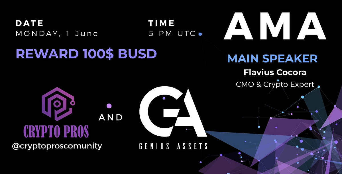 RECAP AMA. CryptoPros Community × Genius Assets | by CryptoProsCM | Medium