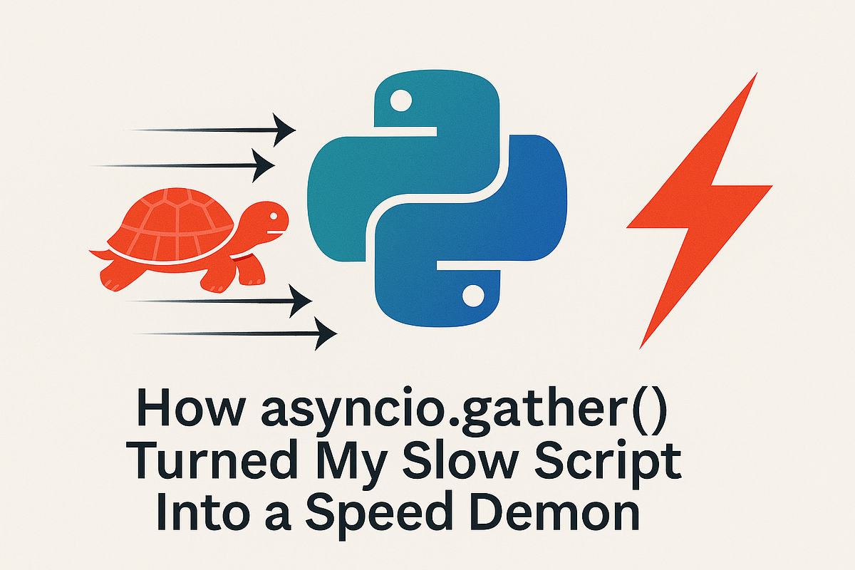 How asyncio.gather() Turned My Slow Script Into a Speed Demon | by Nikulsinh Rajput | Medium