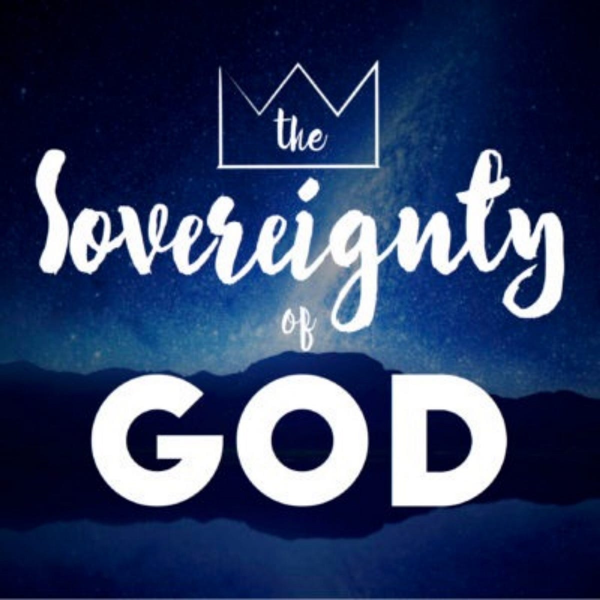 The Sovereignty of God | by Joanne Davis | Sep, 2023 | Medium