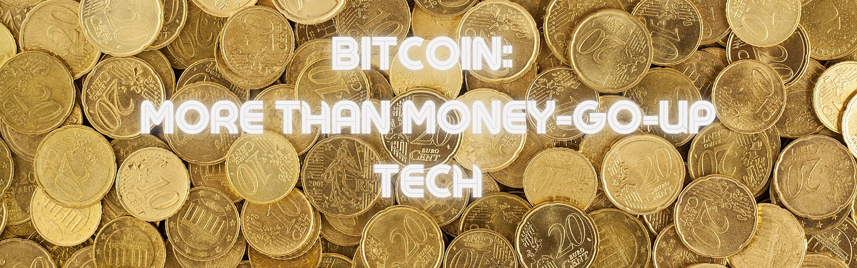 Bitcoin: More Than Just Money-Go-Up Tech | by Wilson Lee | Coinmonks ...