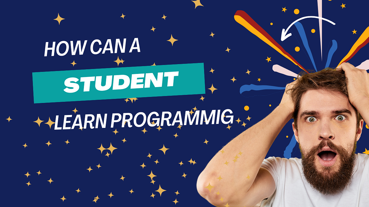 How can a student learn programming? | by Prashant Acharya | Medium