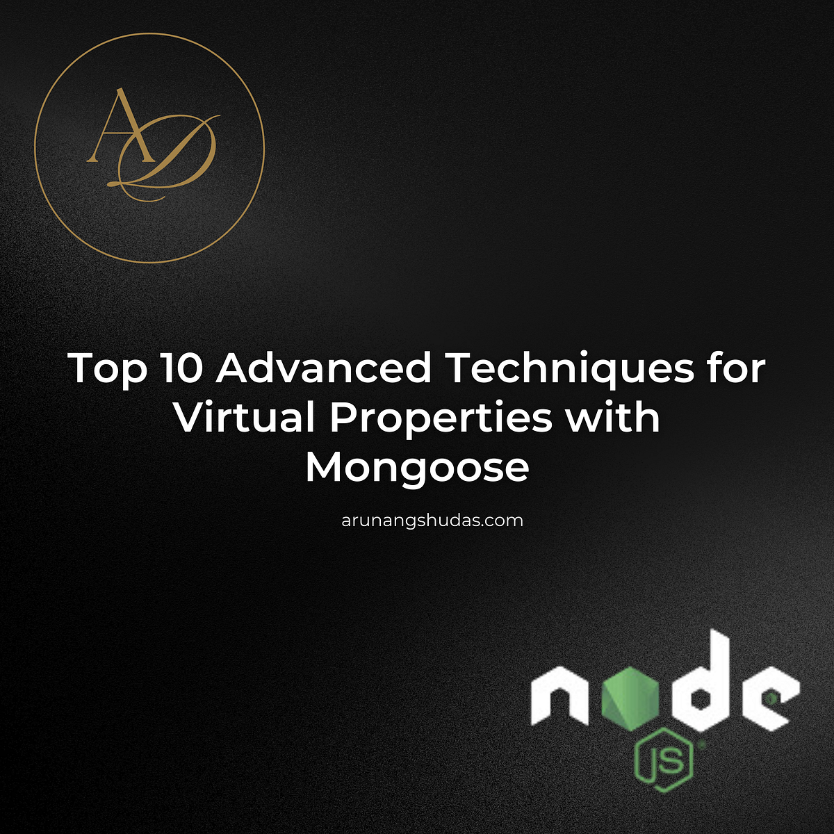 Top 10 Advanced Techniques for Virtual Properties with Mongoose | by Arunangshu Das | Medium