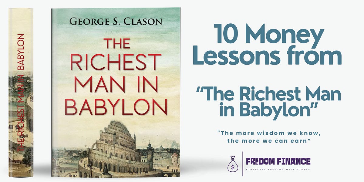 10 Money Lessons from “The Richest Man in Babylon” | by A.Z. | Freedom ...