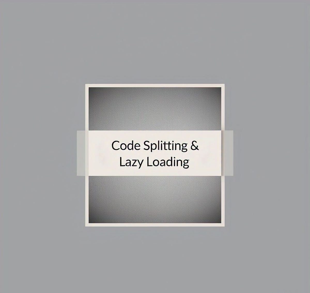 Code Splitting & Lazy Loading in React.js: Boosting Performance | by TechWealthBuzz | Mar, 2025 ...