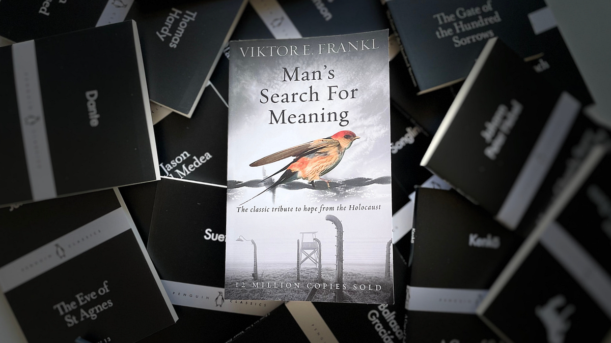 Search for Meaning in Life | Viktor E. Frankl | Medium