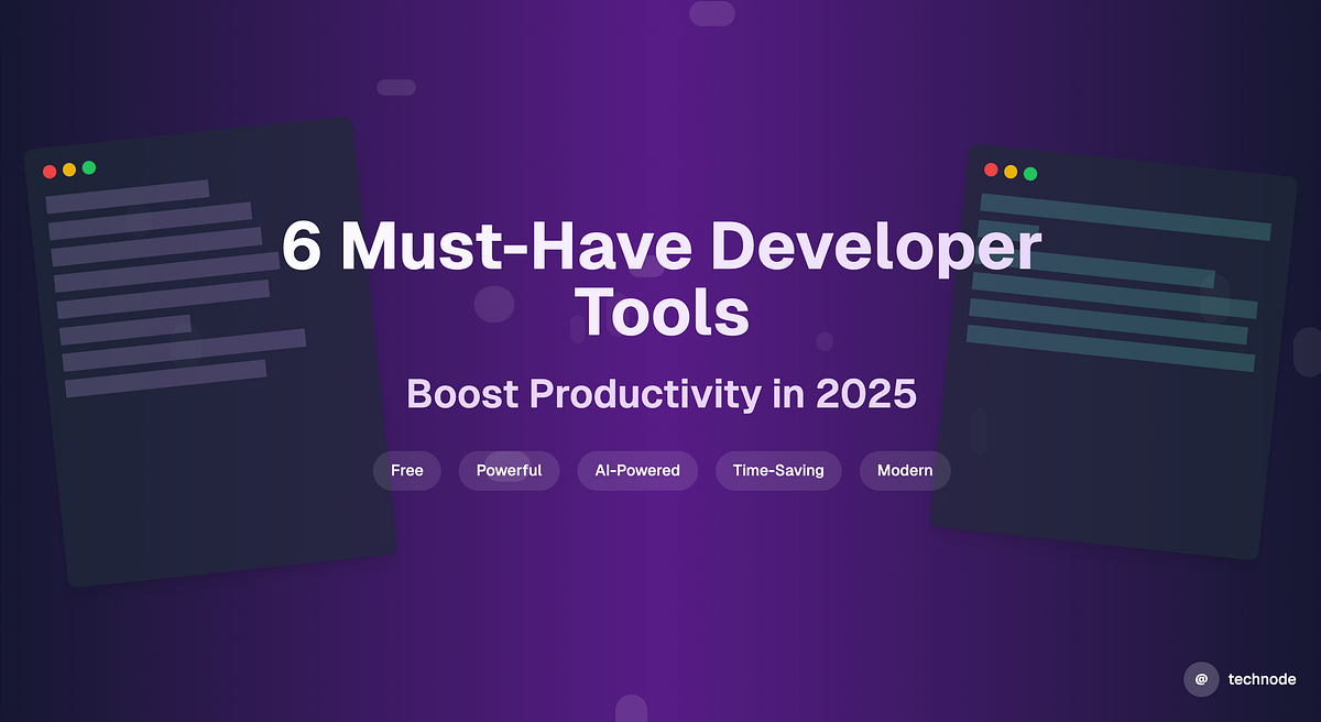 6 Must-have FREE Developer Tools to Supercharge Productivity in 2025 ...