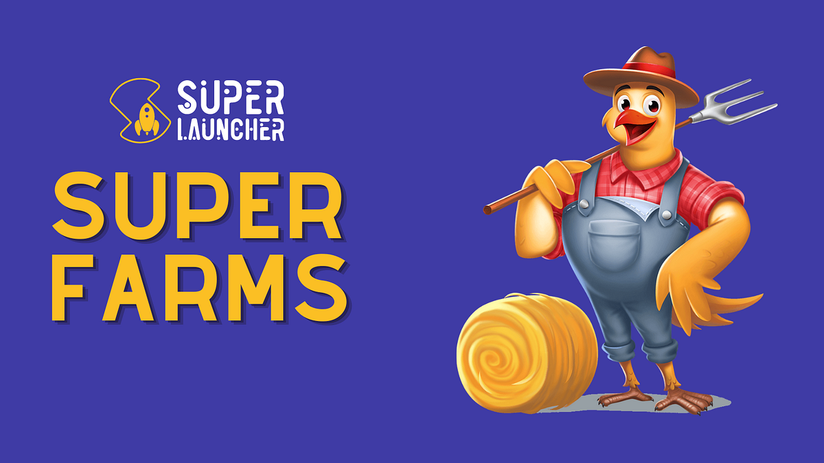 SuperLauncher debuts SuperFarms on 11 June 2021! | by SuperLauncher DAO ...