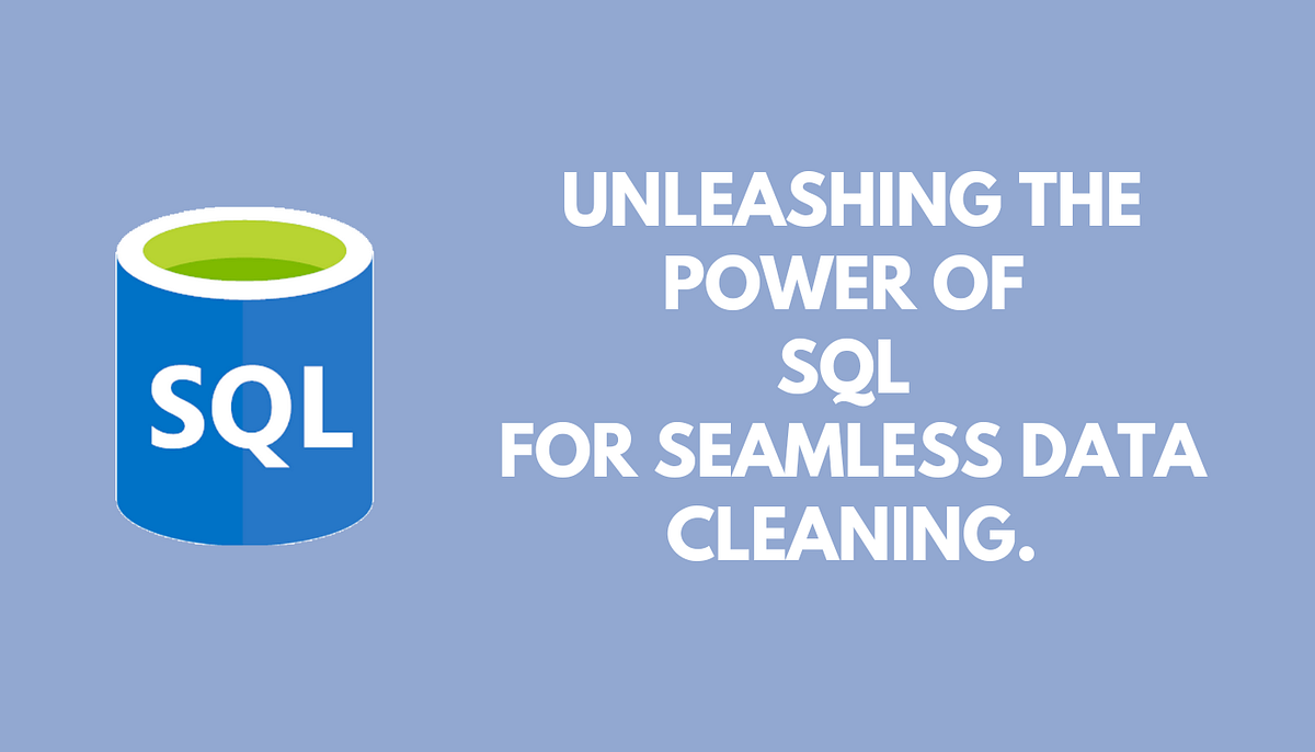 Revolutionizing Data Quality: Unleashing the Power of SQL for Seamless ...