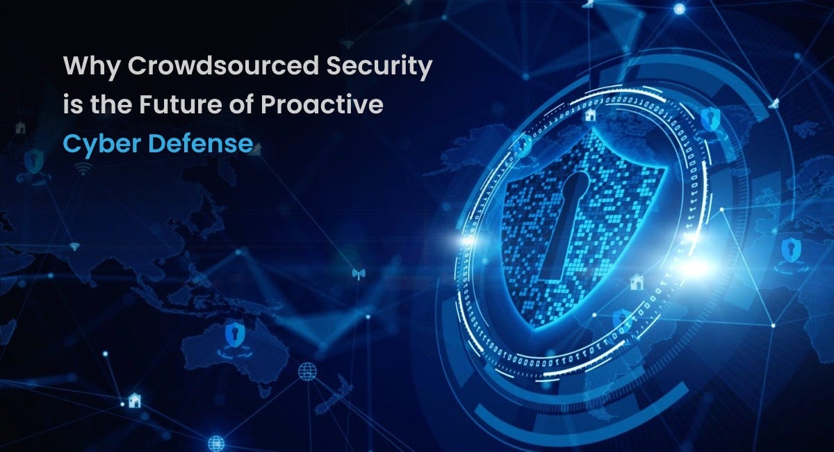 Why Crowdsourced Security is the Future of Proactive Cyber Defense? | by Anders wisdom | All ...