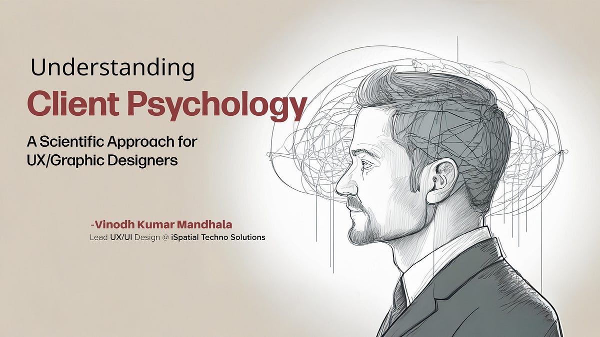 Understanding Client Psychology: A Scientific Approach for UX/Graphic ...