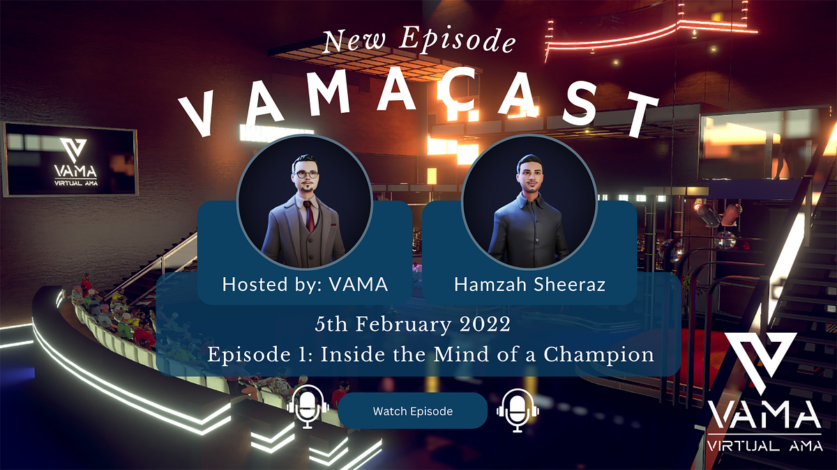 Episode 1: Inside the Mind of a Champion | by VAMA Virtual AMA | Medium