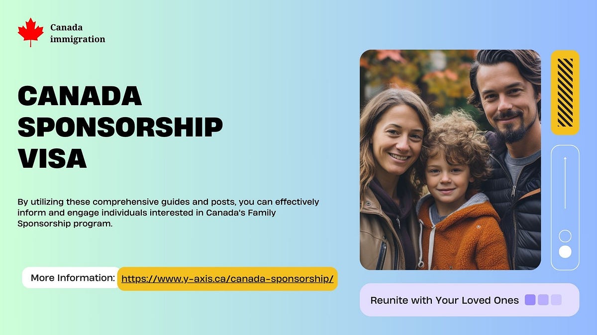 Canada Sponsorship: A Comprehensive Guide to Family Sponsorship in ...