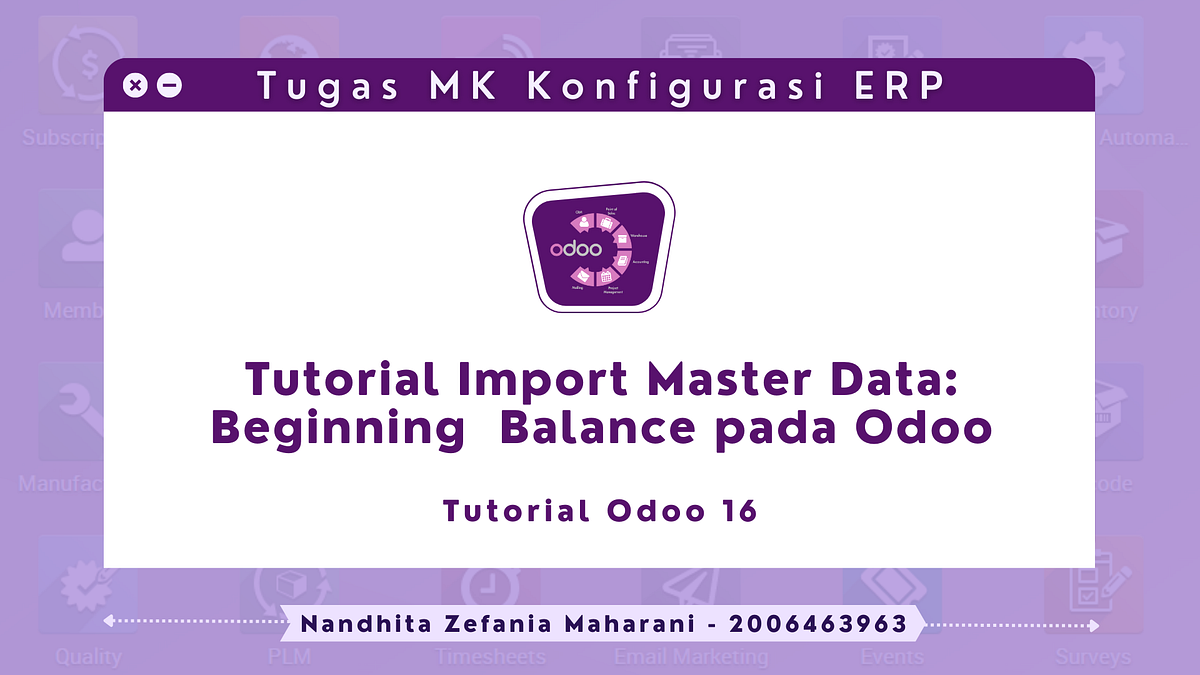 [Odoo 16] Tutorial Import Master Data: Beginning Balance pada Odoo | by Nandhita Zefania ...