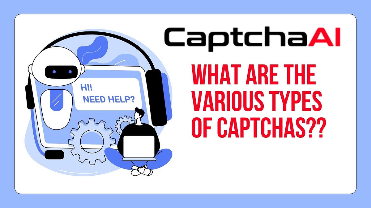 Identifying various types of CAPTCHA commonly utilized online. | by Global Tech | Medium