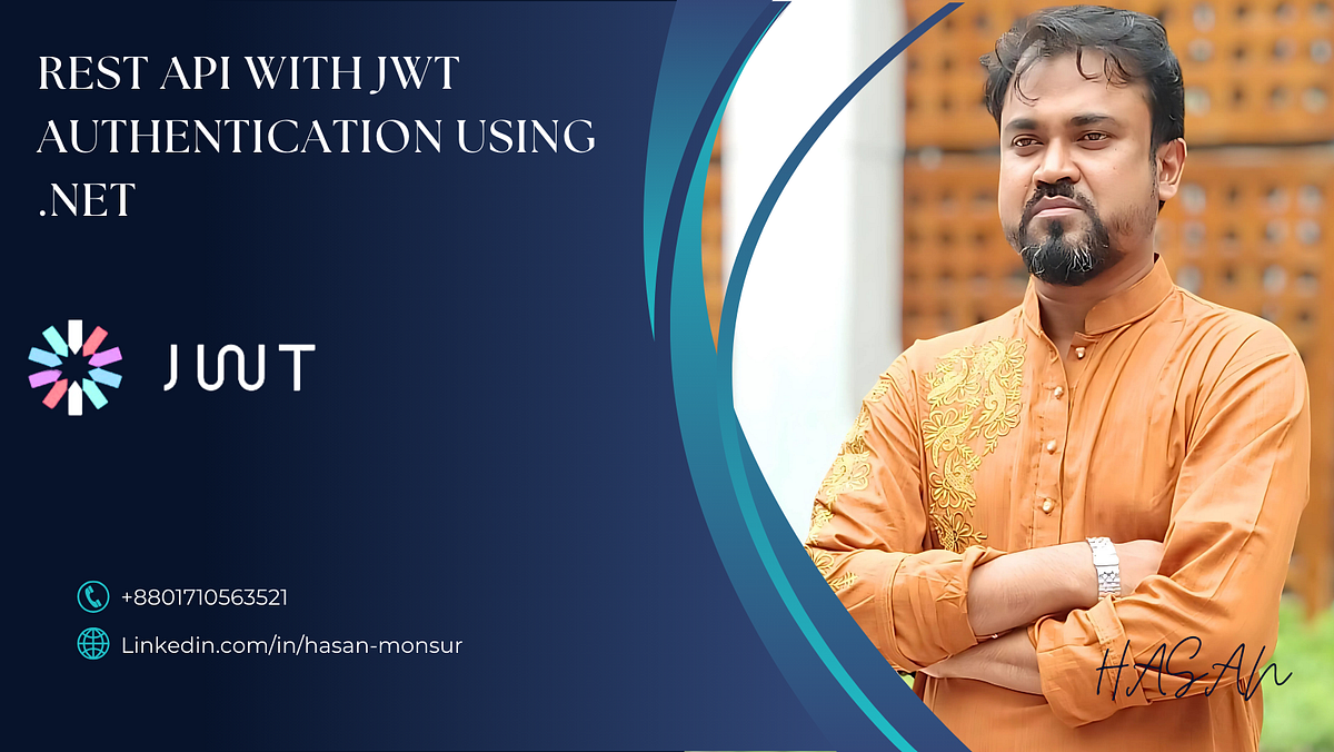 Building A Rest Api With Jwt Authentication In Net A Step By Step Guide By Engr Md Hasan 9237