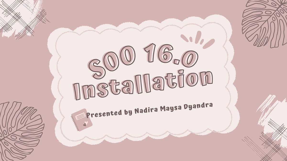 Odoo 16 — Tutorial Instalasi Odoo 16 SOO | by Nadira Maysa Dyandra | Medium Odoo 16 — Tutorial Instalasi Odoo 16 SOO | by Nadira Maysa Dyandra | Medium